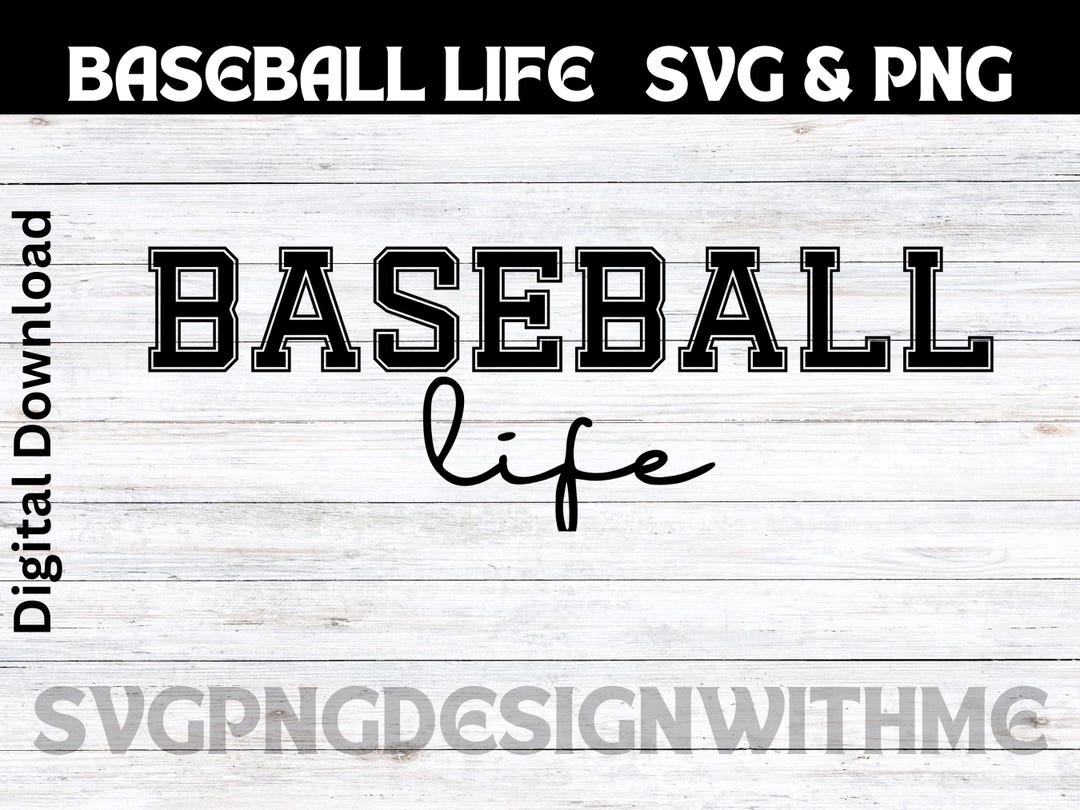 Baseball Life Png, Baseball Life Svg, Baseball Png, Baseball Mom Png ...