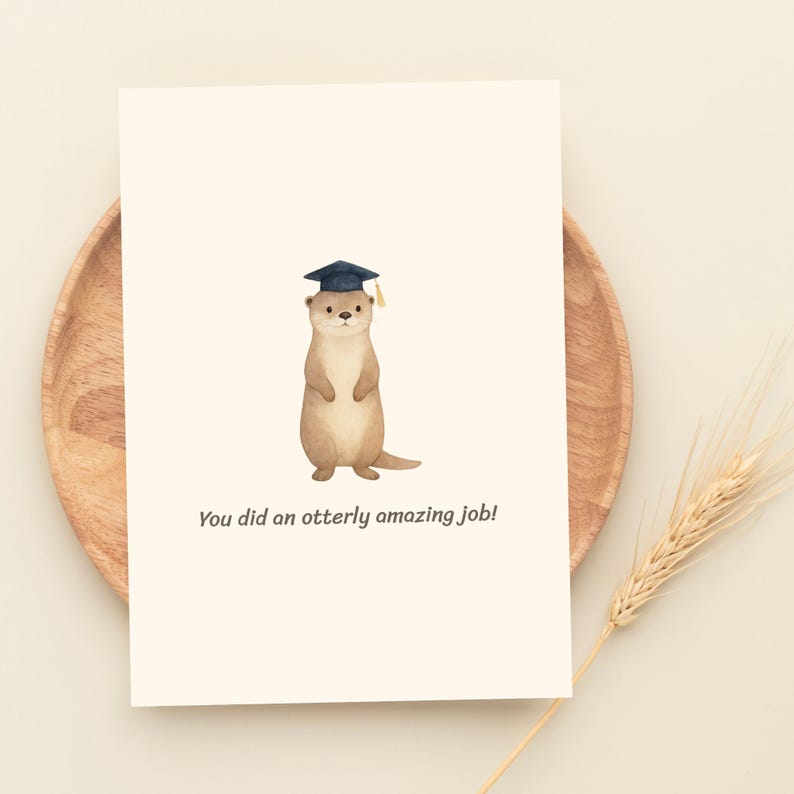 Printable Graduation Card, Cute Otterly Amazing Pun Graduation Card for ...