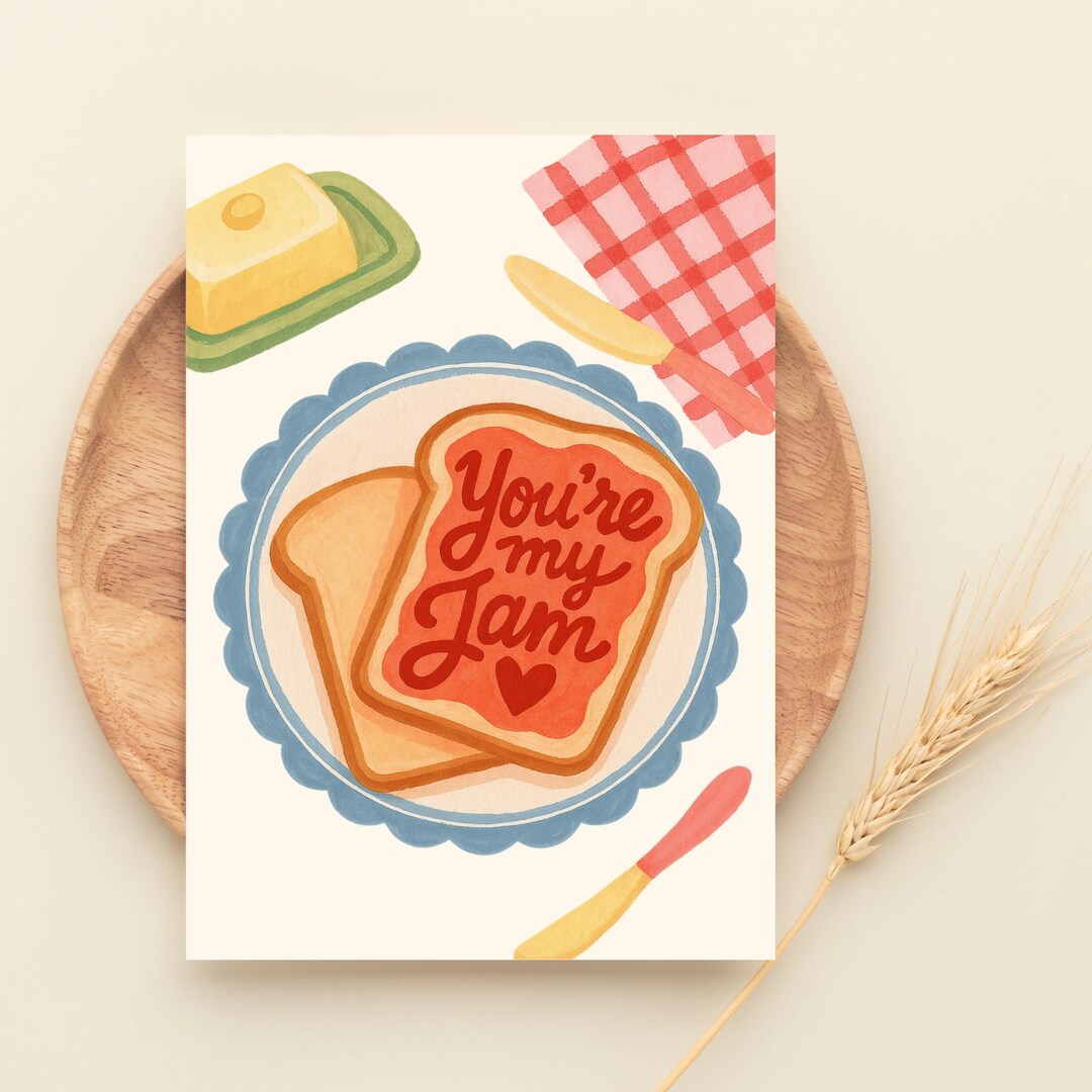 Love Card Printable, You're My Jam Cute Toast Illustration Romantic ...