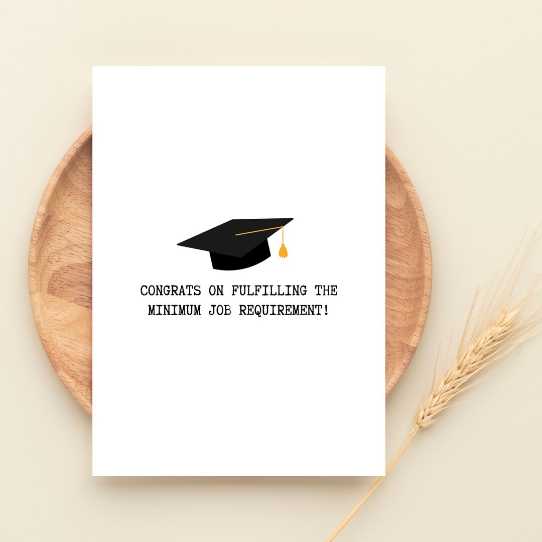 Funny Graduation Card, Congrats on Minimum Job Requirement, Printable ...