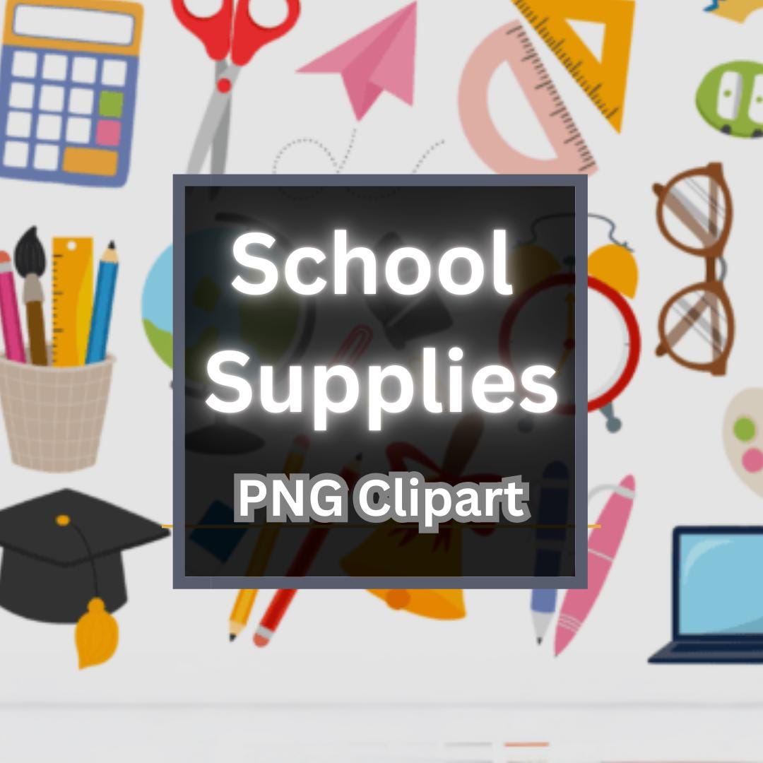 School Supplies PNG Clipart | Back to School Graphics | Teachers and ...