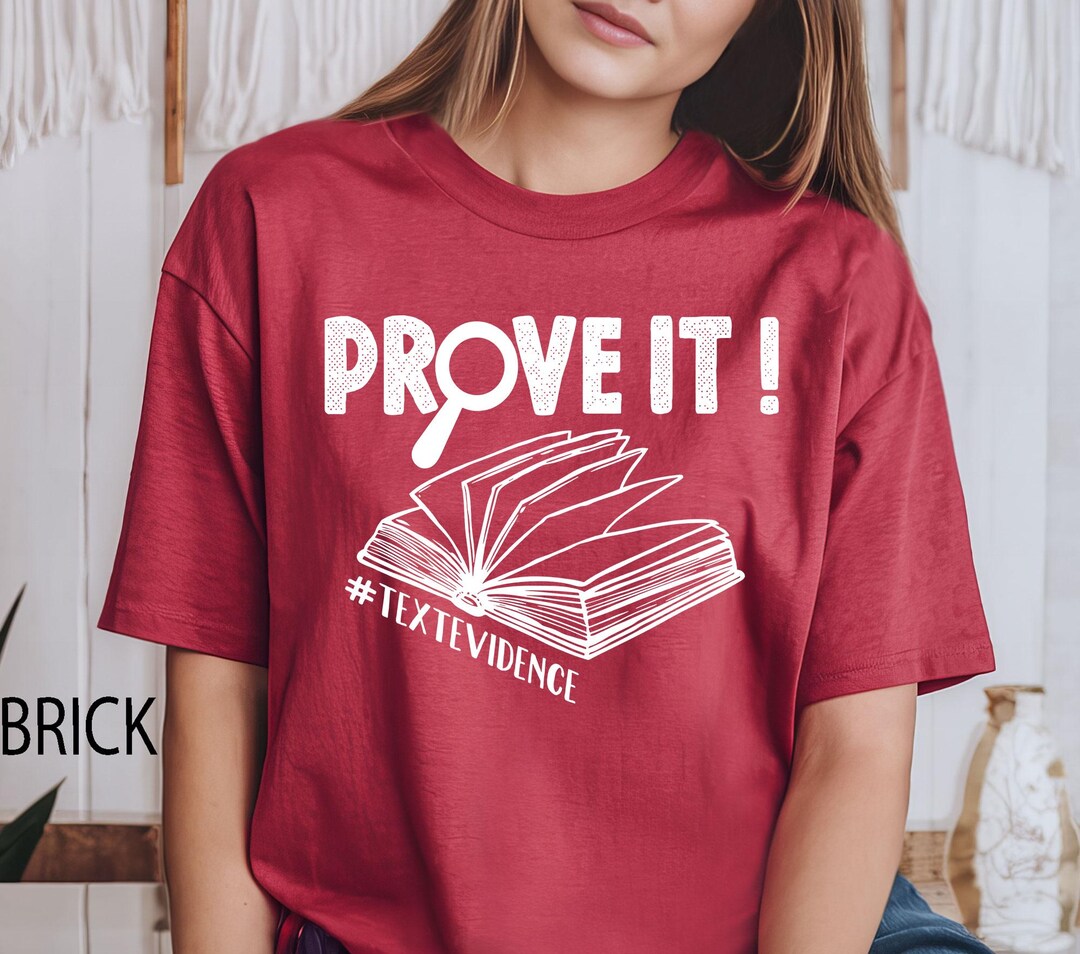 Comfort Colors® Prove It Text Evidence Unisex T-shirt, Research Shirt ...