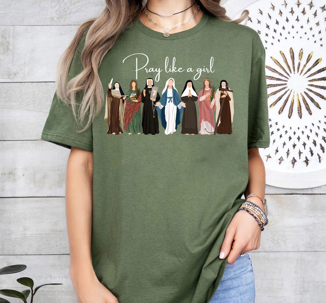 Catholic Saint T-shirt, Pray Like A Girl Christian Shirt, Gift for ...