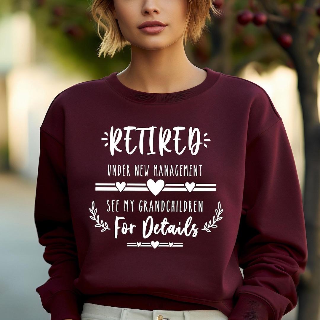 Funny Retirement Gift,new Retired Grandma Sweatshirt, Retirement Gift ...