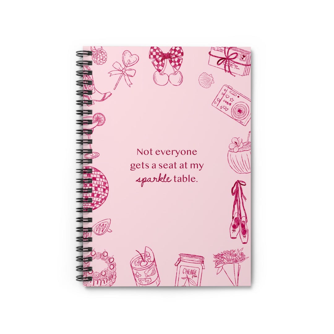 Charming Spiral Notebook - 'not Everyone Gets a Seat at My Sparkle ...