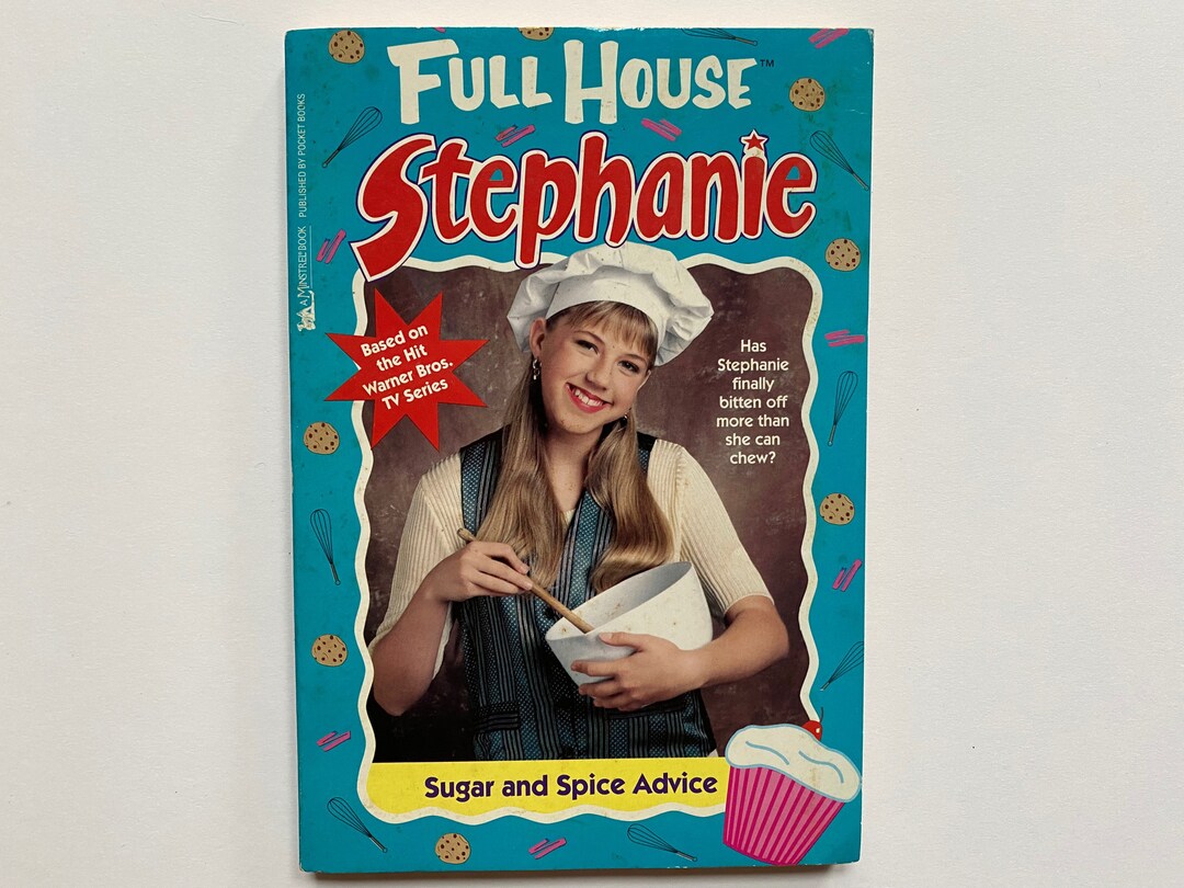 Full House Stephanie Sugar and Spice Advice Paperback Chapter Book ...