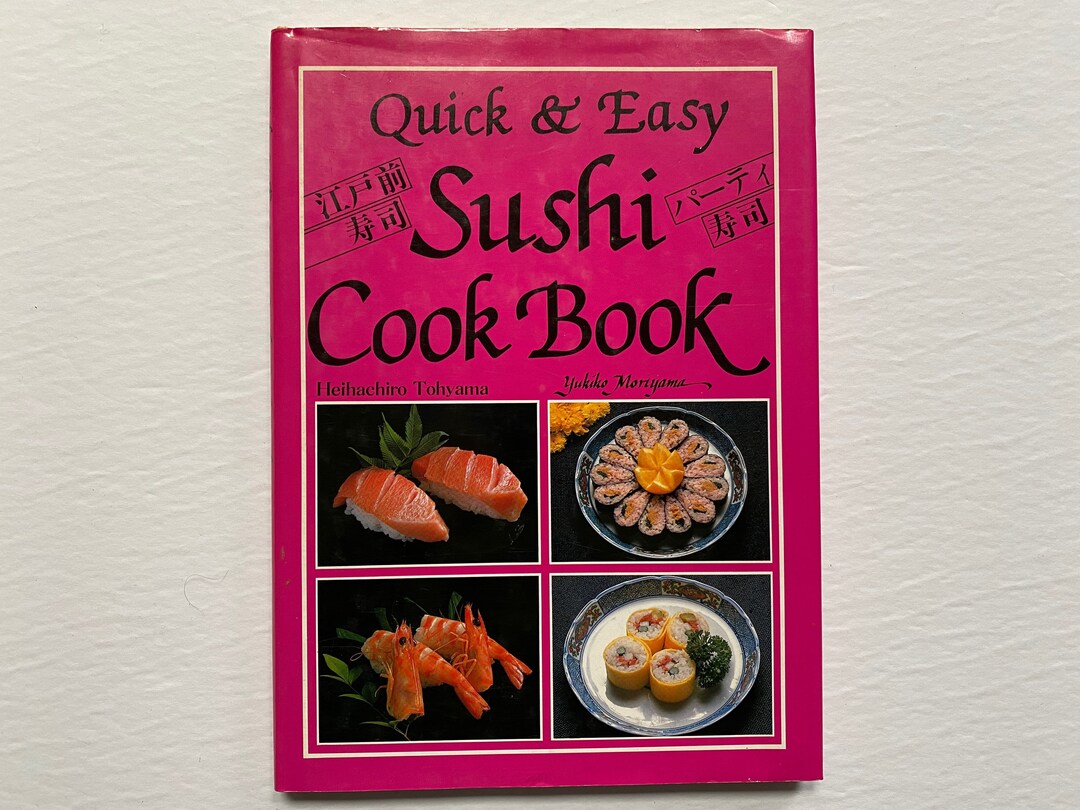 SALE - Quick and Easy Sushi Cook Book Recipes Cookbook Cooking Home Kitchen 80s 1984 Heihachiro ...