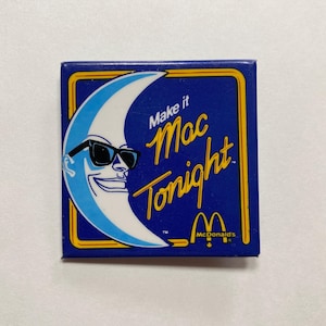 1980s Make It Mac Tonight Mcdonalds Advertisement Promotional Pinback ...