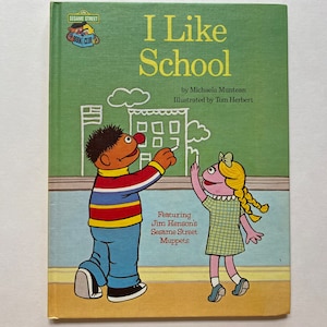 I Like School Sesame Street Jim Henson Muppets Book Childrens Picture ...
