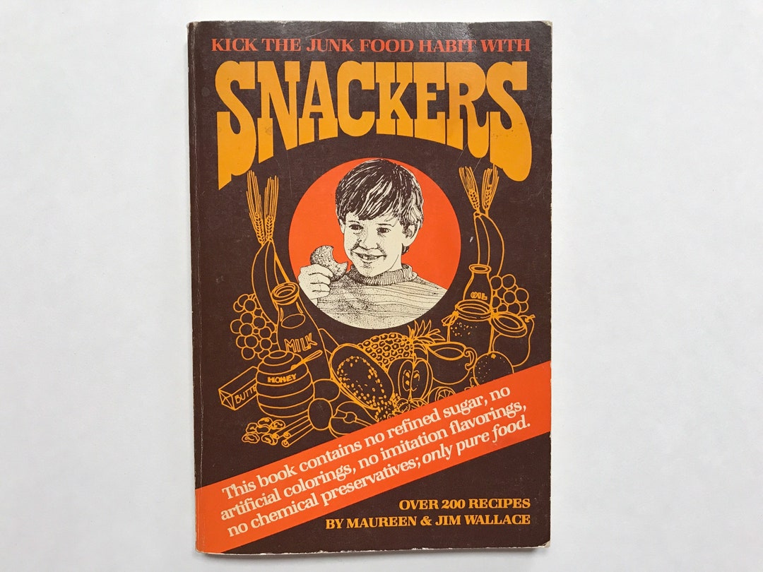 SALE 1978 Snackers Cookbook Recipe Book for Cooking at Home Kick the ...