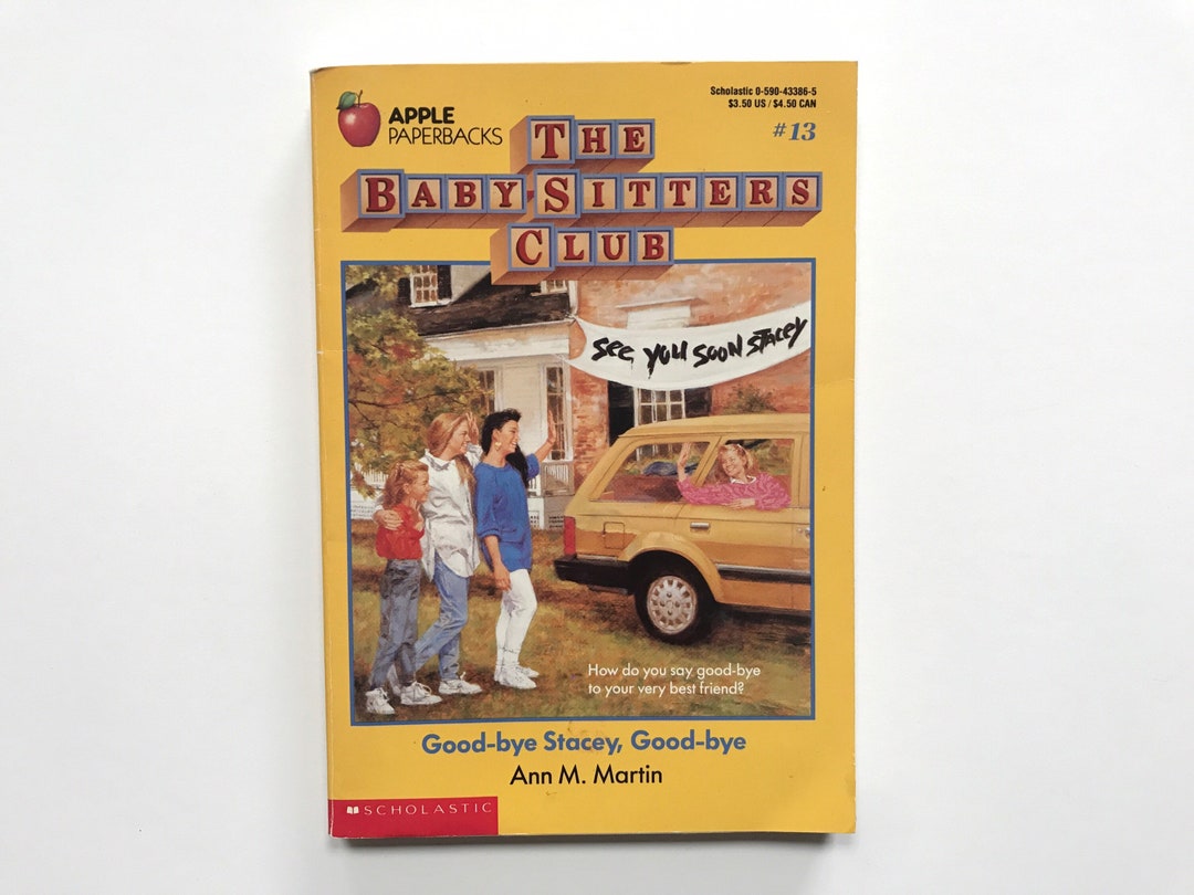 The Babysitters Club 13 Goodbye Stacey Goodbye Paperback Chapter Book ...