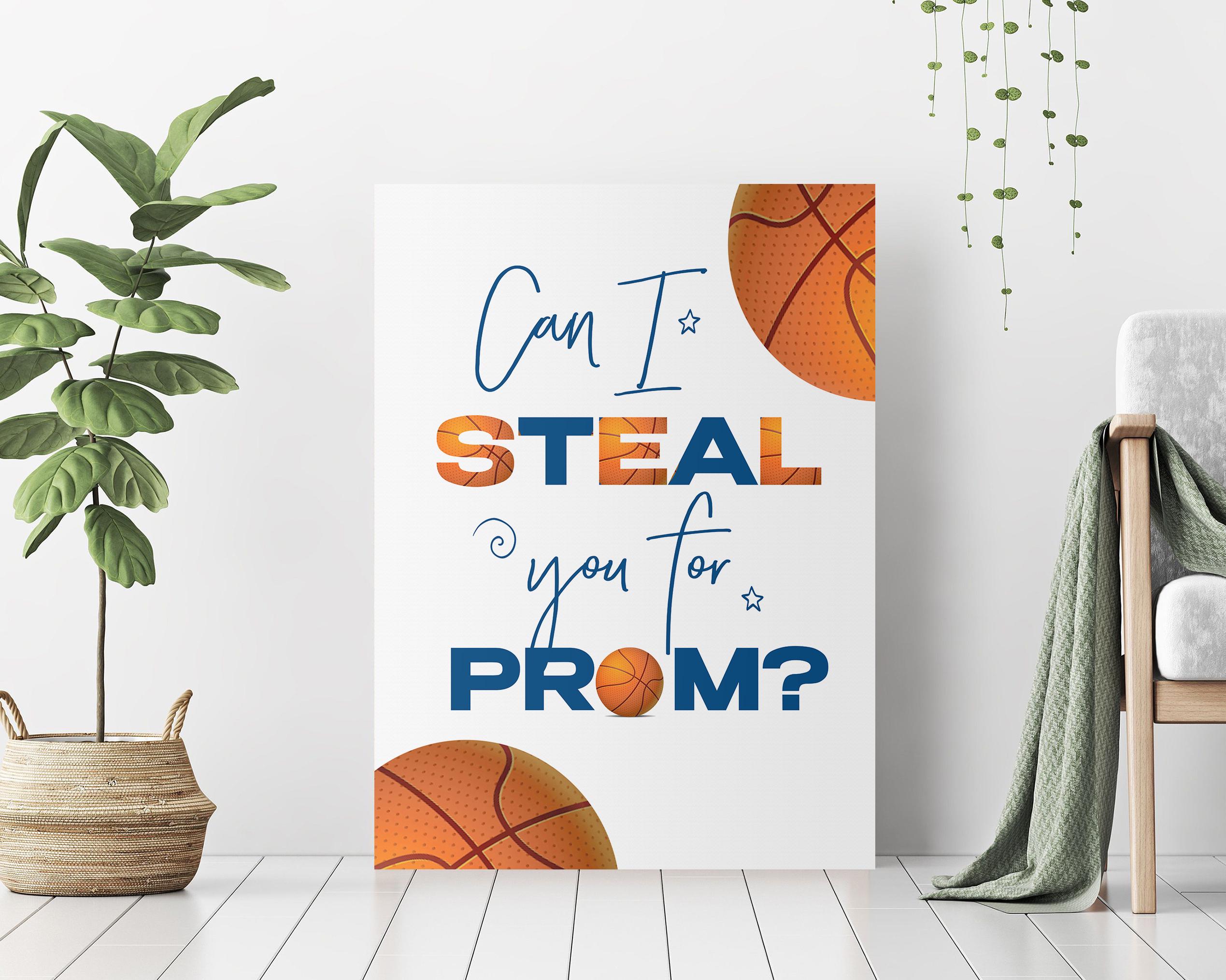 Printable Basketball Prom Proposal Sign, Can I Steal You for Prom, PROM ...