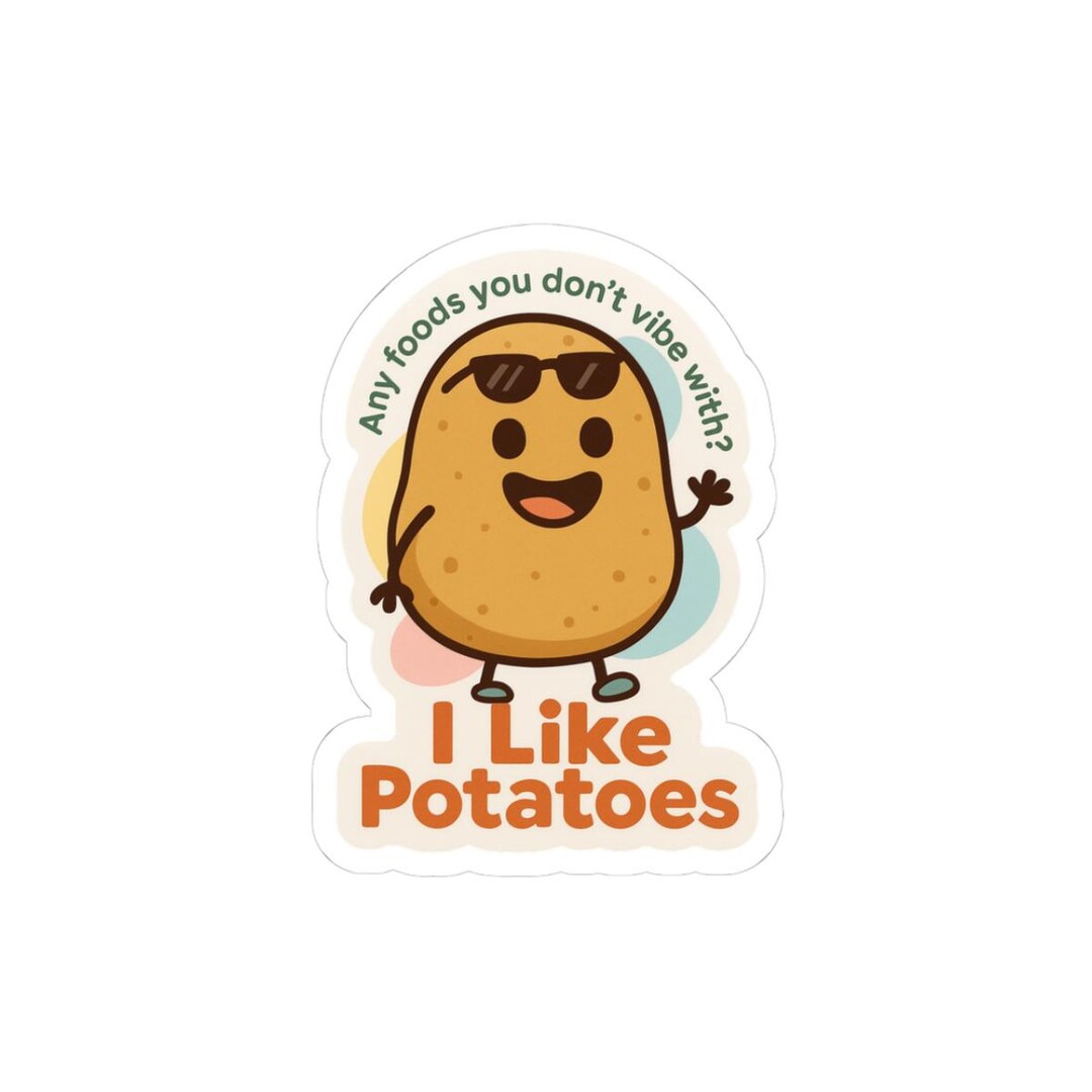 I Like Potatoes Funny Sticker Meme Food Humor Laptop Sticker Cute ...