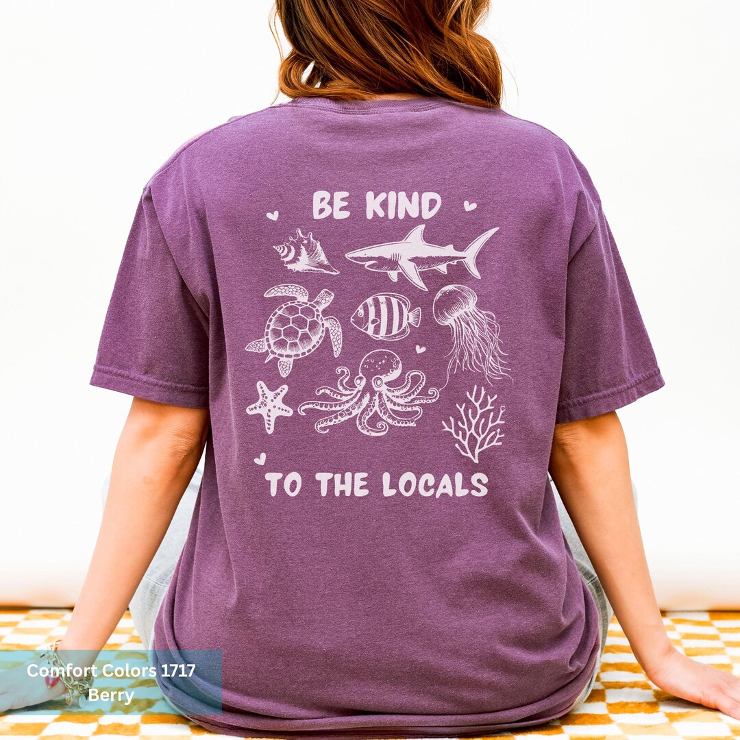 Coastal Sea Life T-shirt, Be Kind to the Locals, Beach Lover Tee, Gift ...