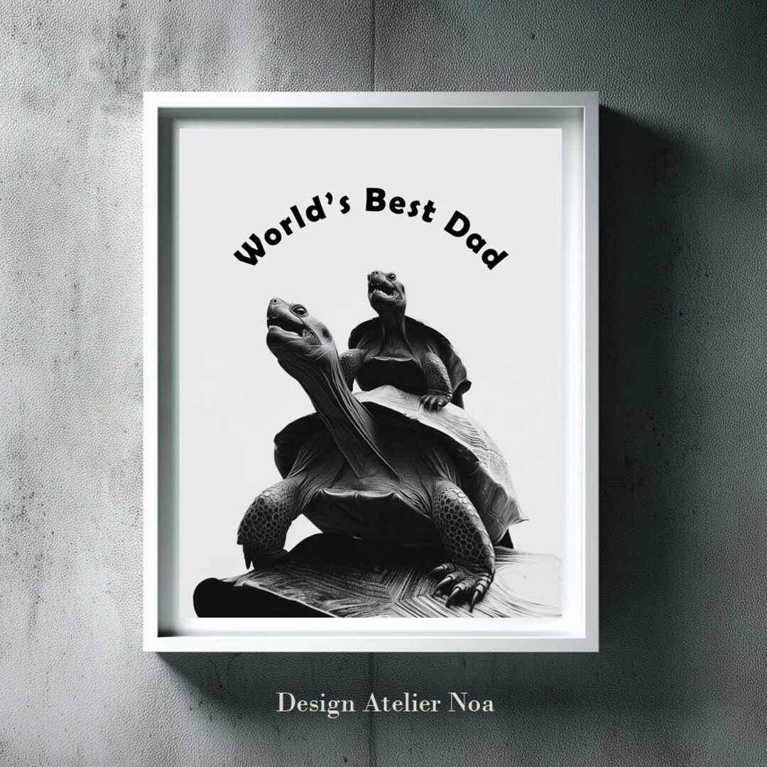 World's Best Dad Turtle Print, Funny Father’s Day Wall Art, Black and ...