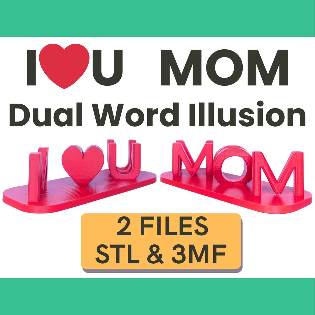 STL 3D Print File I Love You Mom Double Word Illusion Gift for Mom ...