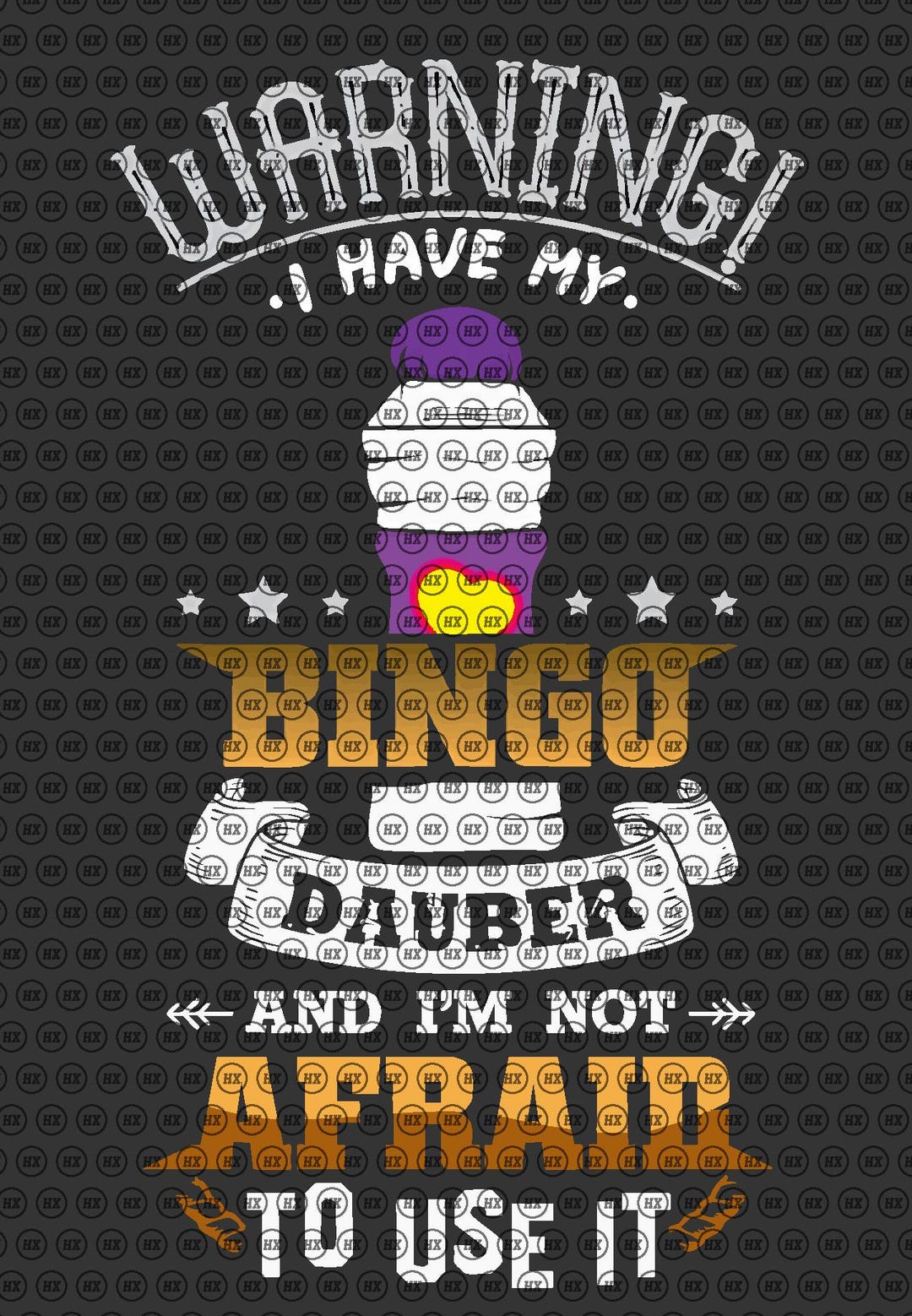 Warning I Have My Bingo - PNG and SVG - Sublimation Designs - Etsy