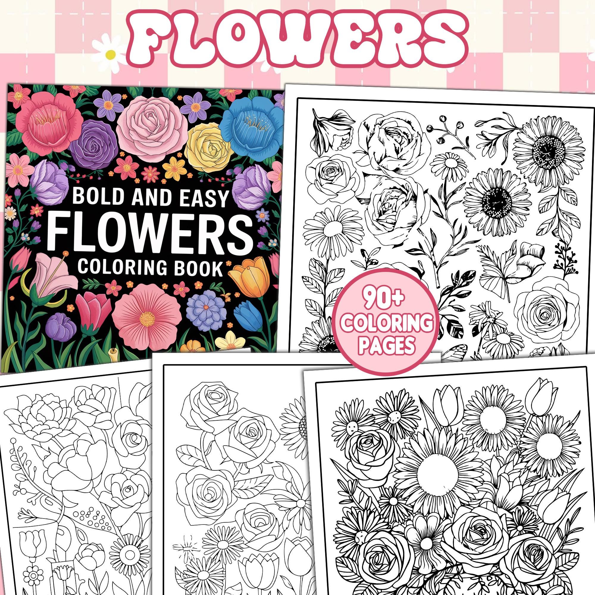 Bold and Easy Flowers Coloring Book 90+ Pages, Printable Coloring Book ...