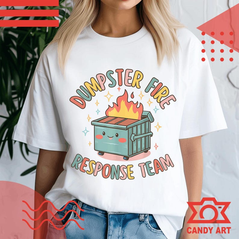 Funny Dumpster Fire Response Team Chaos Meme - Etsy