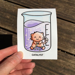 Catalyst Chemistry Pun Sticker - Science Joke Die Cut Vinyl Sticker ...