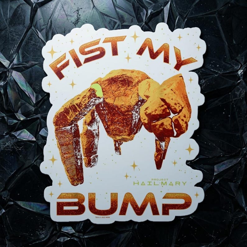 Project Hail Mary Rocky Sticker - Fist My Bump Book Quote - Sci-fi ...