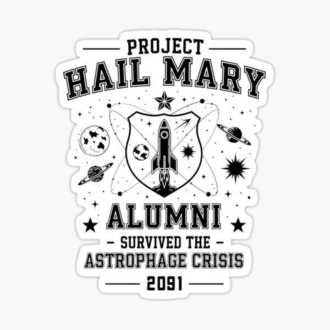 Project Hail Mary Sticker Survived The Astrophage Crisis Alumni Decal
