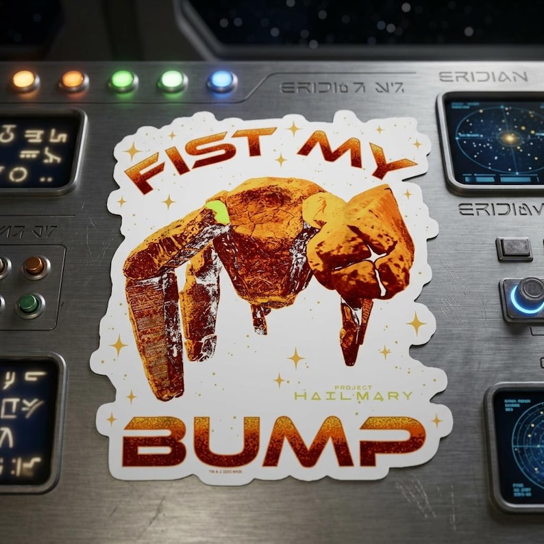 Project Hail Mary Rocky Sticker - Fist My Bump Book Quote - Sci-fi ...