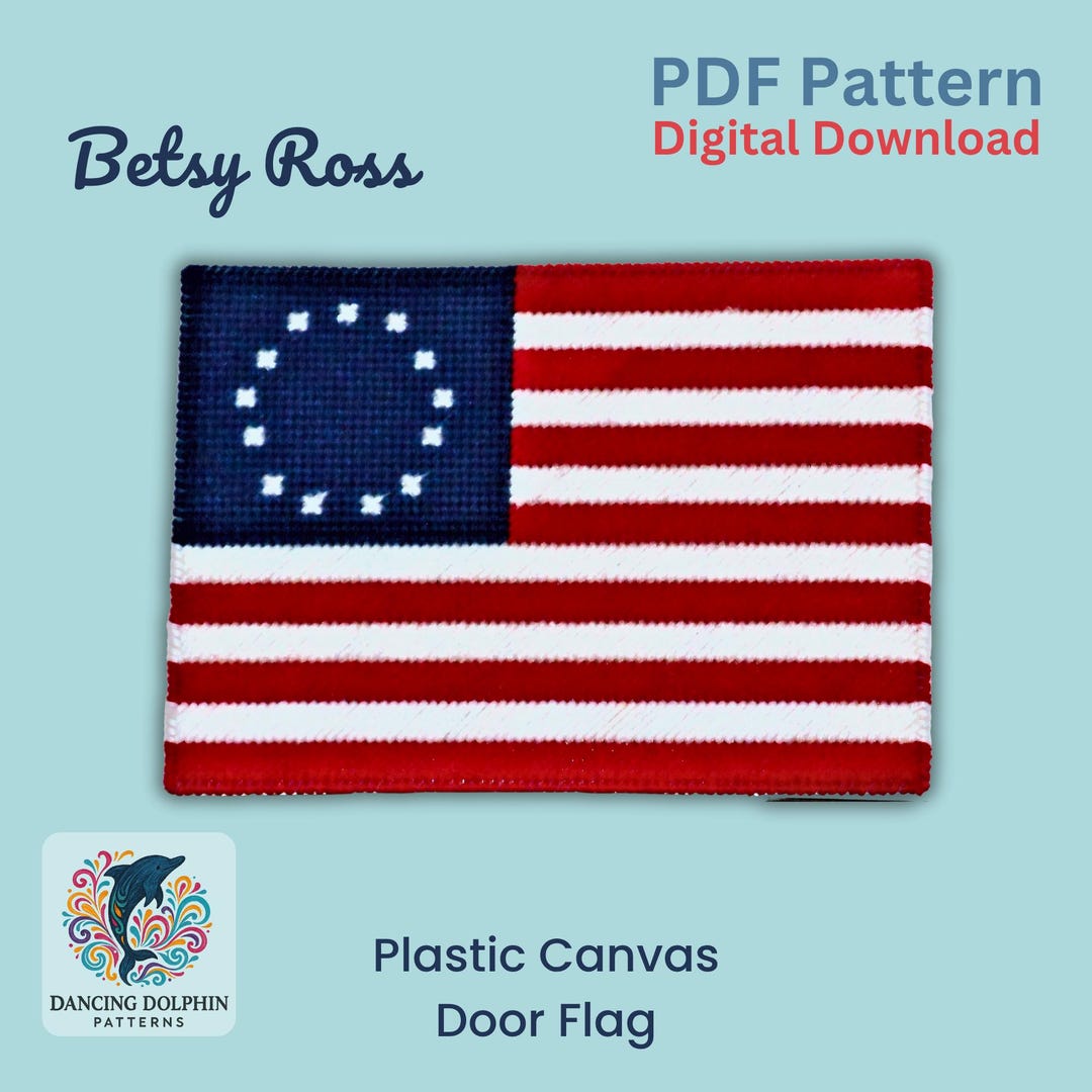 Betsy Ross Door Flag – Plastic Canvas Pattern PDF – Patriotic Wall ...