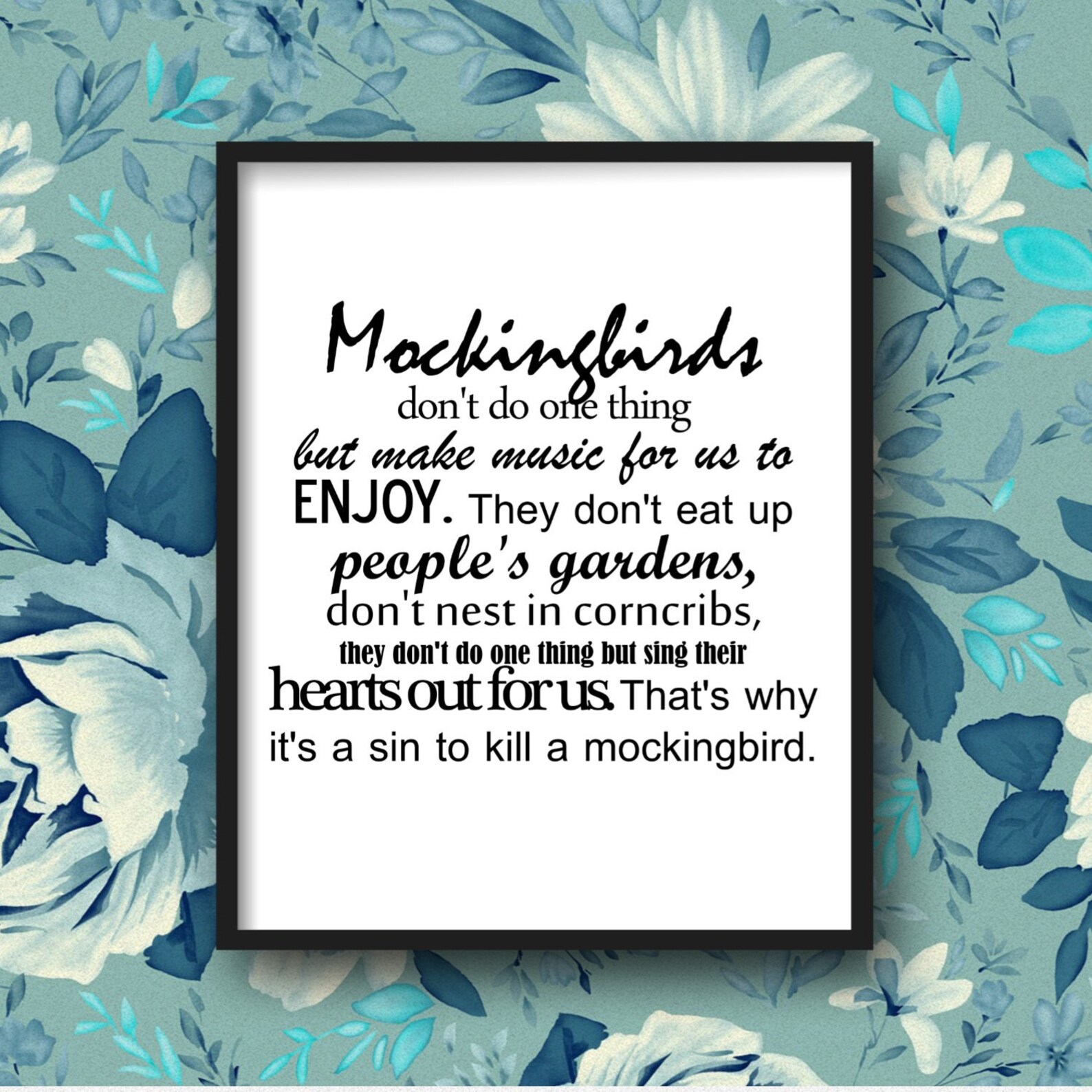 Atticus Finch, to Kill a Mockingbird Quote, Harper Lee Novel - Etsy