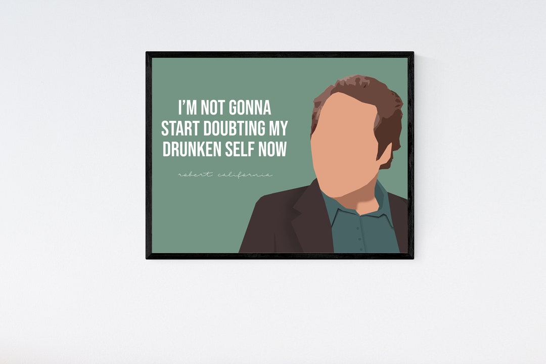 The Office TV Show, Robert California Quote, I'm Not Gonna Start ...