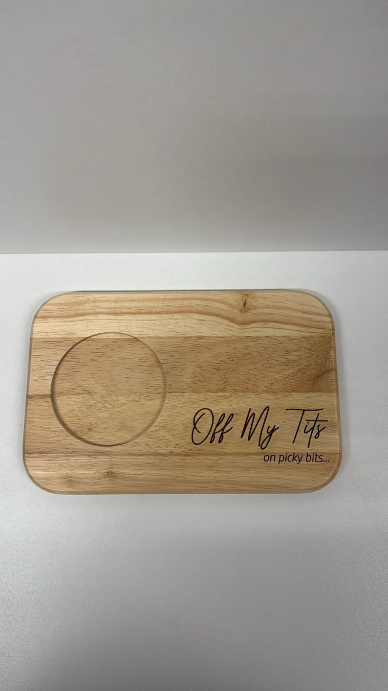 Personalised Engraved Treat Board - off My Tits on Picky Bits – Funny ...