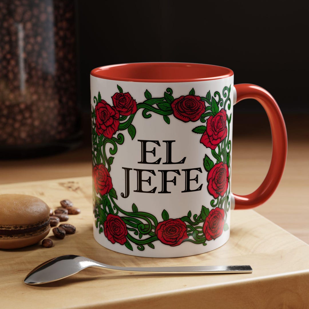 Coffee Mug, El Jefe Rose Ceramic Cup, Floral Boss Drinkware, Tea Lover ...