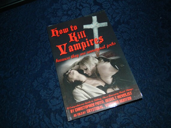 How to Kill Vampires Because They Are Unnatural Jerks Book - Etsy