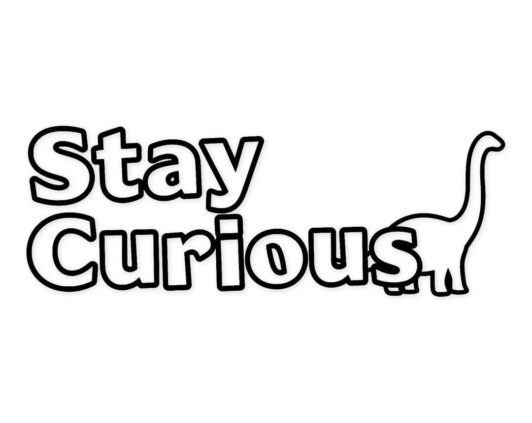 Stay Curious Svg Png: Bold Typography Design for T-shirts and Wall Art ...