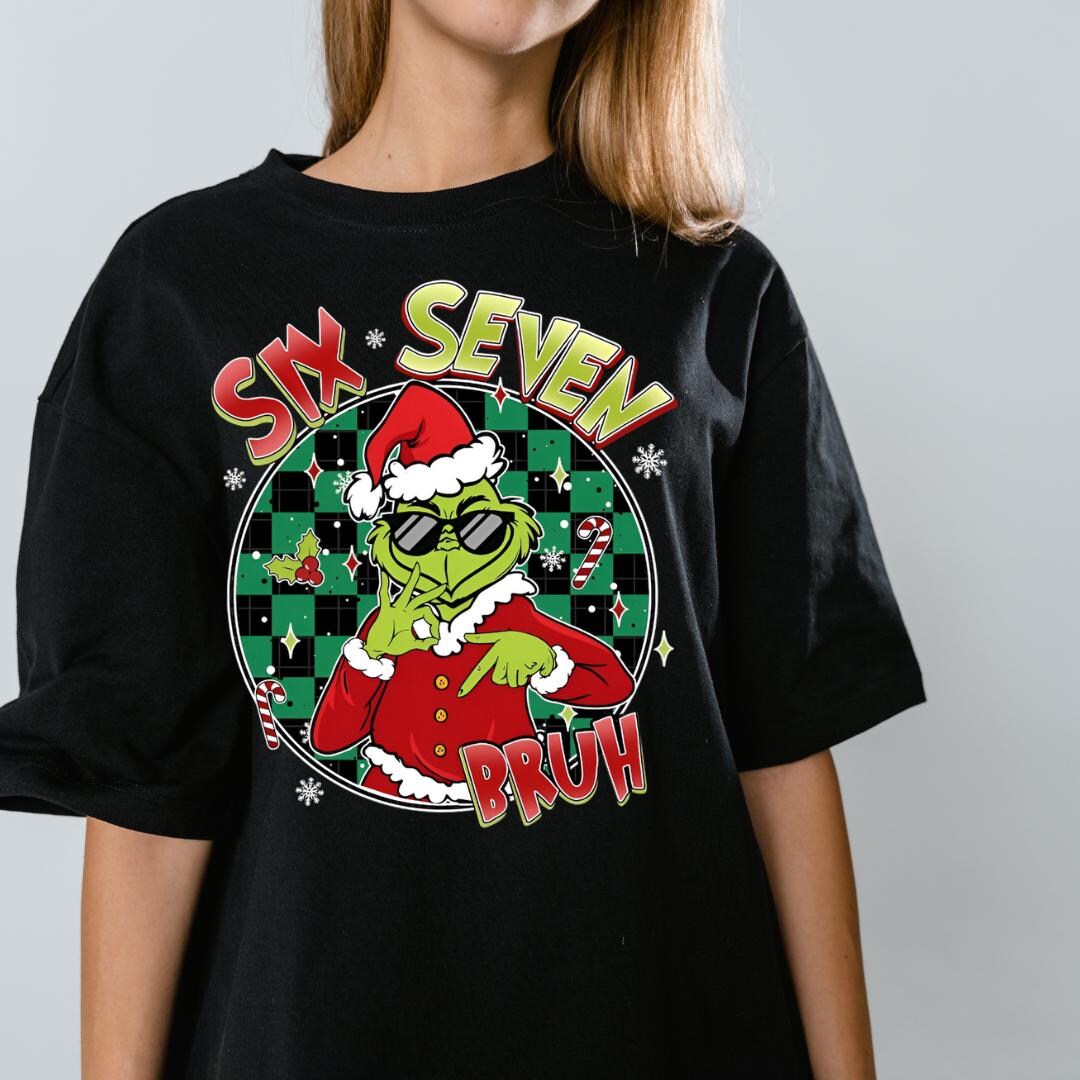 Six Seven Grinch Bruh PNG Design, Christmas PNG, Cool Green Holiday ...