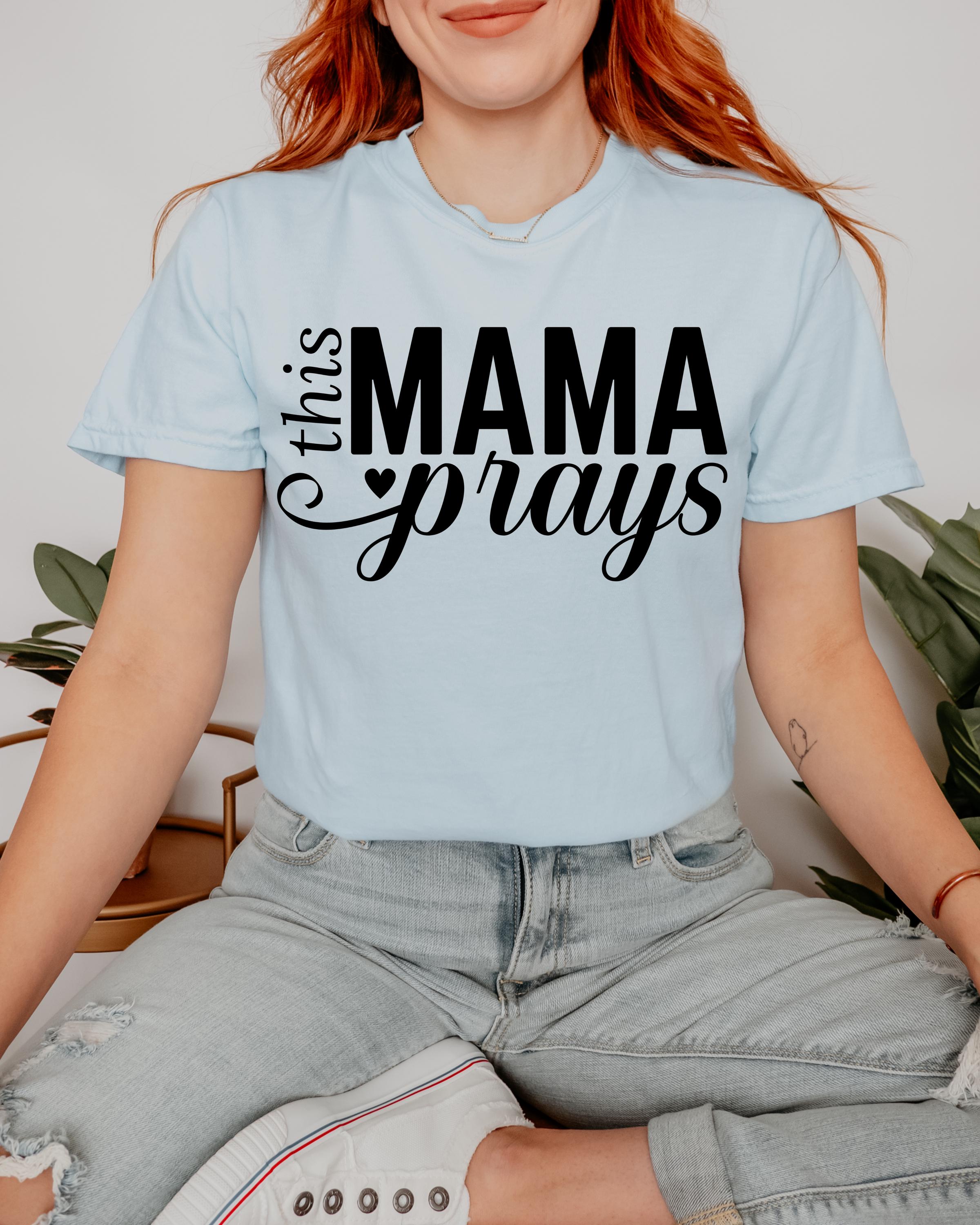 Mom Png, This Mama Prays Png, Faith Quote Png File, Mama PNG, Mama ...