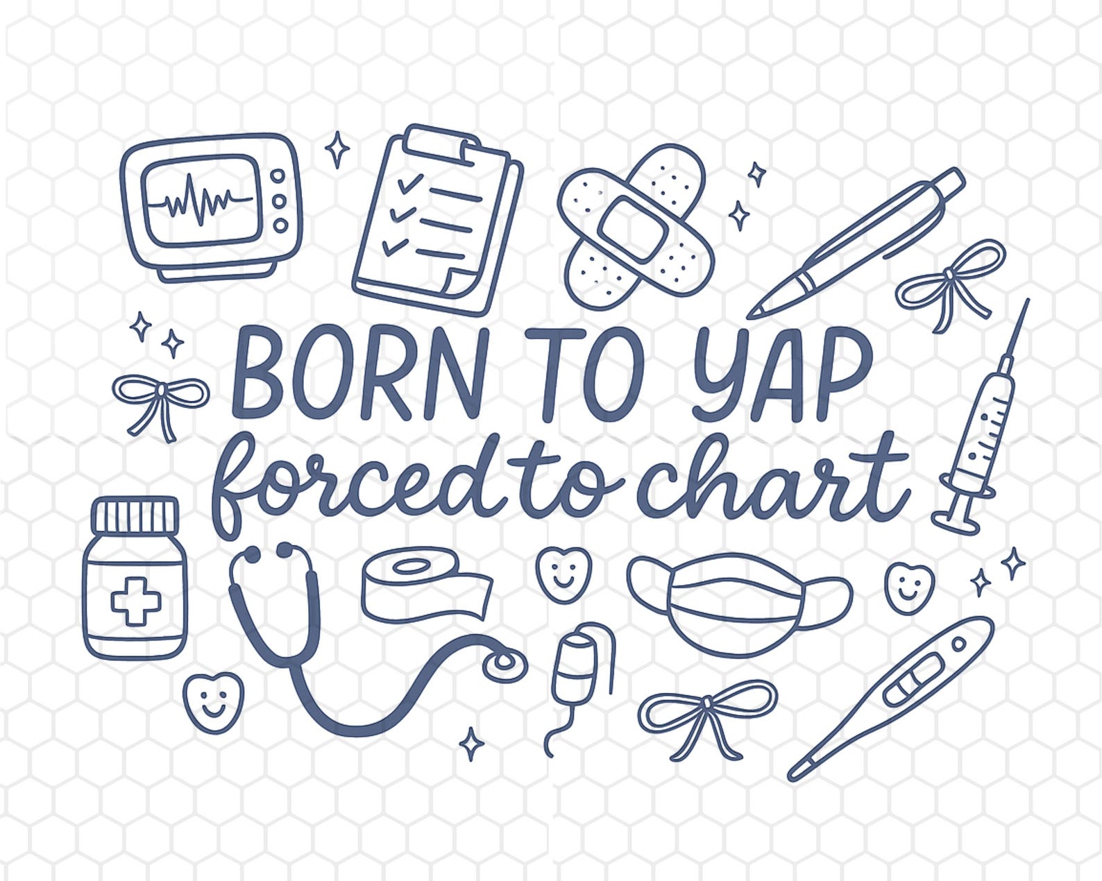 Nurse Png, Born to Yap Forced to Chart Png, Spring Nurse PNG, Cna RN ...