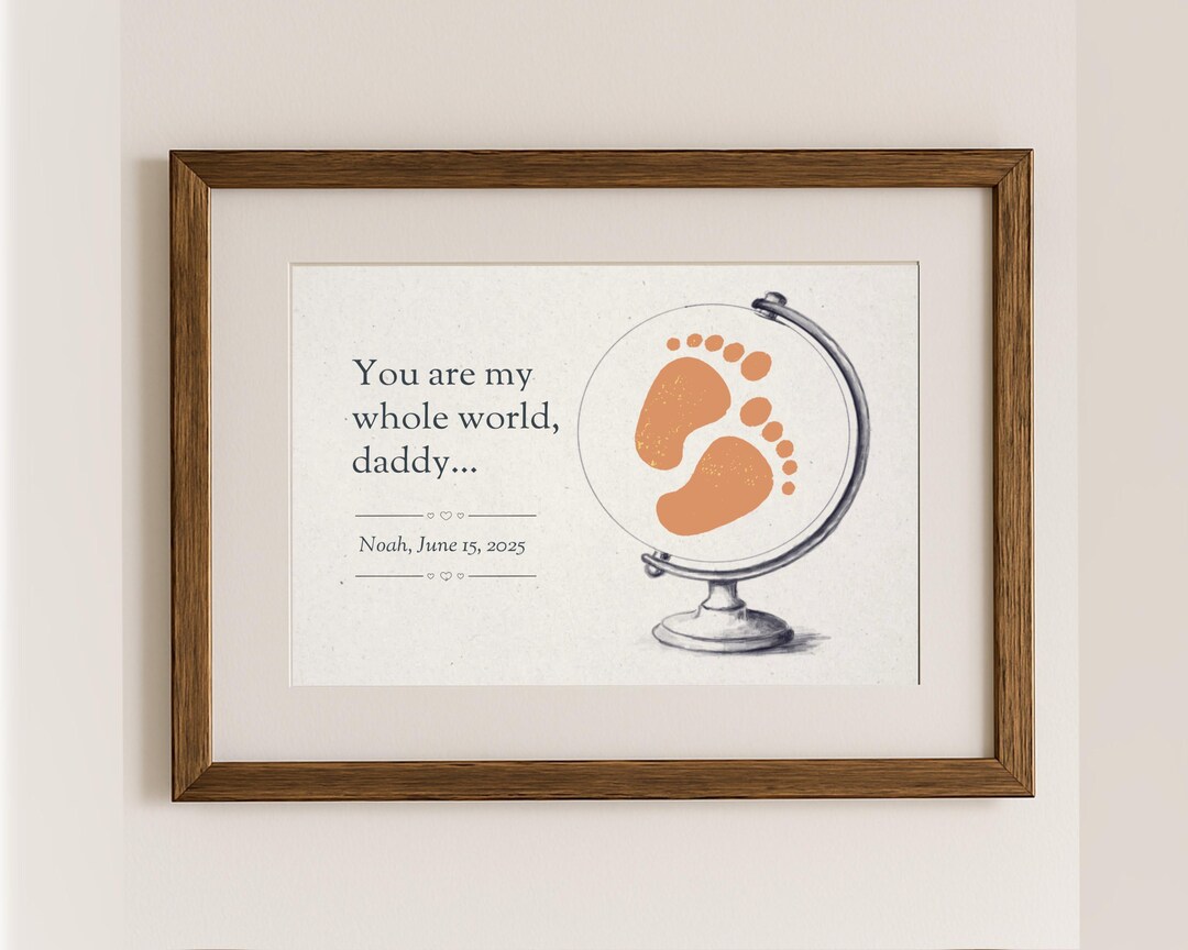 Baby Footprint Art | You Are My Whole World Daddy / Father’s Day ...