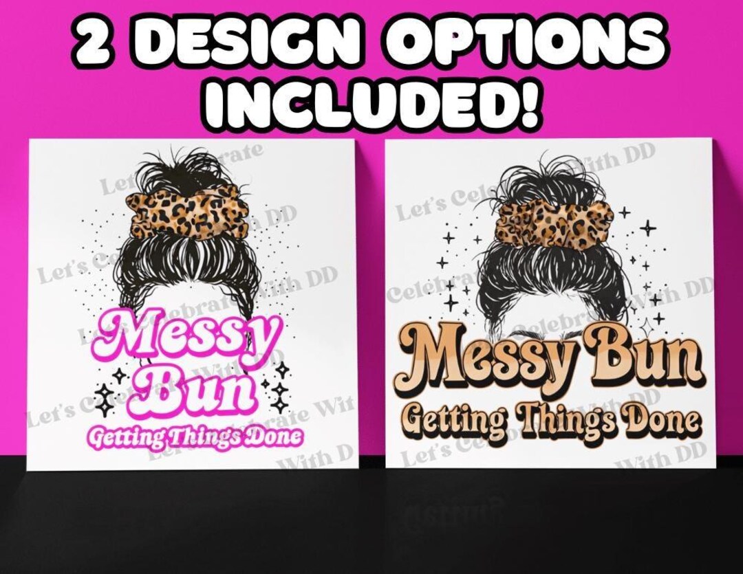 Messy Bun Mom Life Shirt Design: Leopard Scrunchie PNG (digital ...