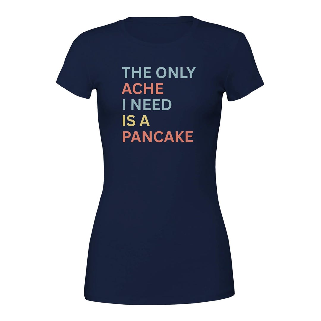 Pancake Lover, Food Humour, Funny T Shirt, Funny Food T Shirt, Pancake ...