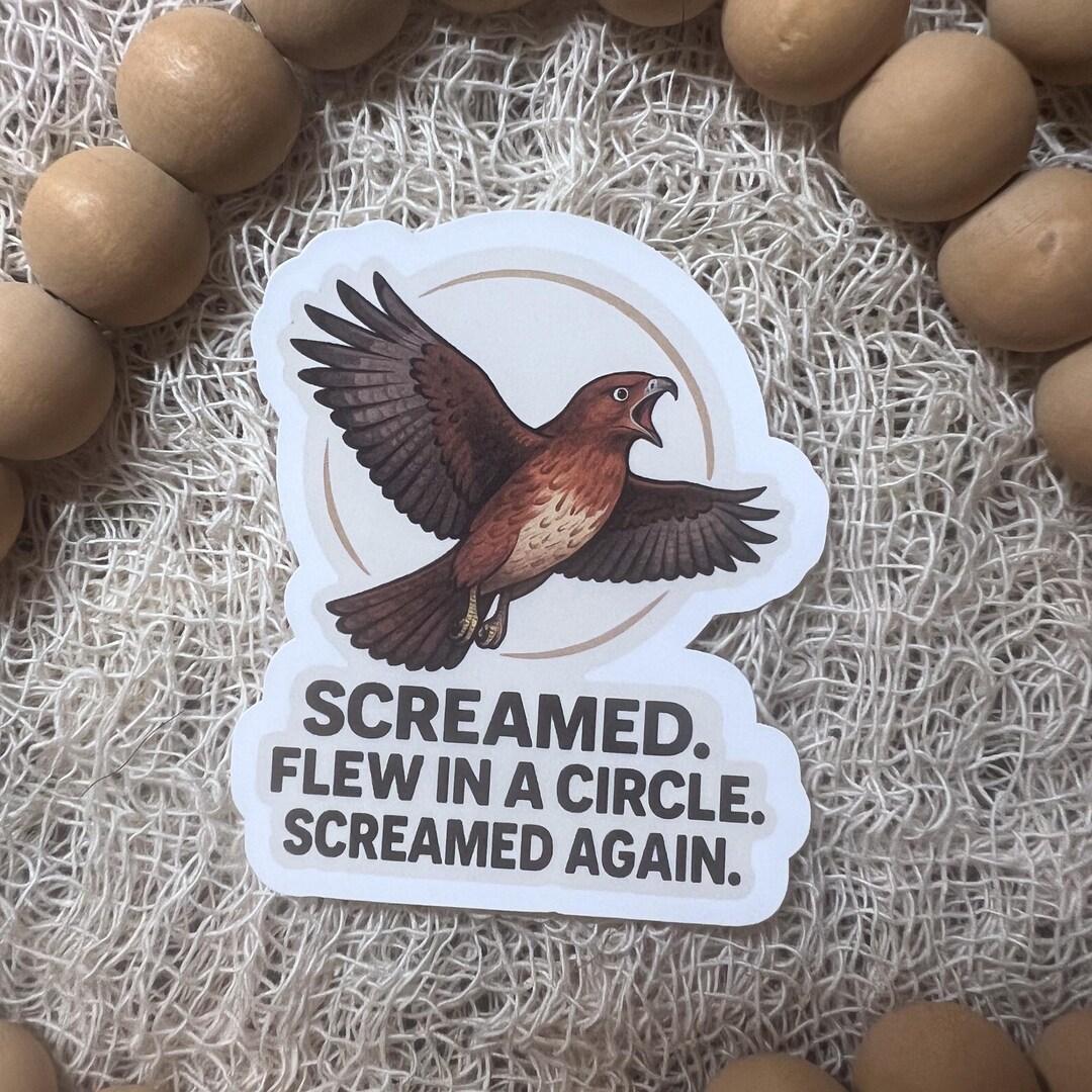 Screamed Flew in a Circle Screamed Again Sticker – Red-tailed Hawk ...