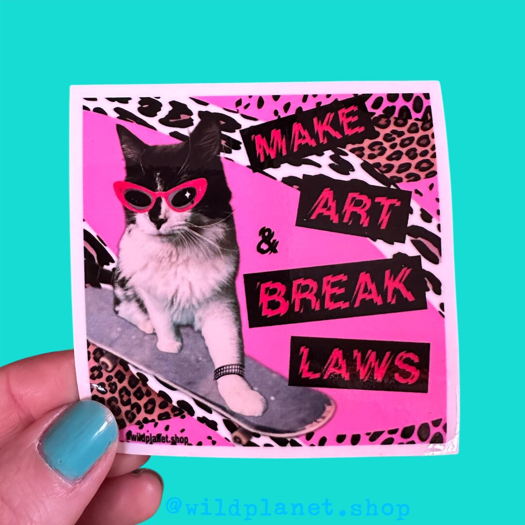 Square Skateboarding Cat Sticker “make Art & Break Laws” 3” X 3” Laptop ...