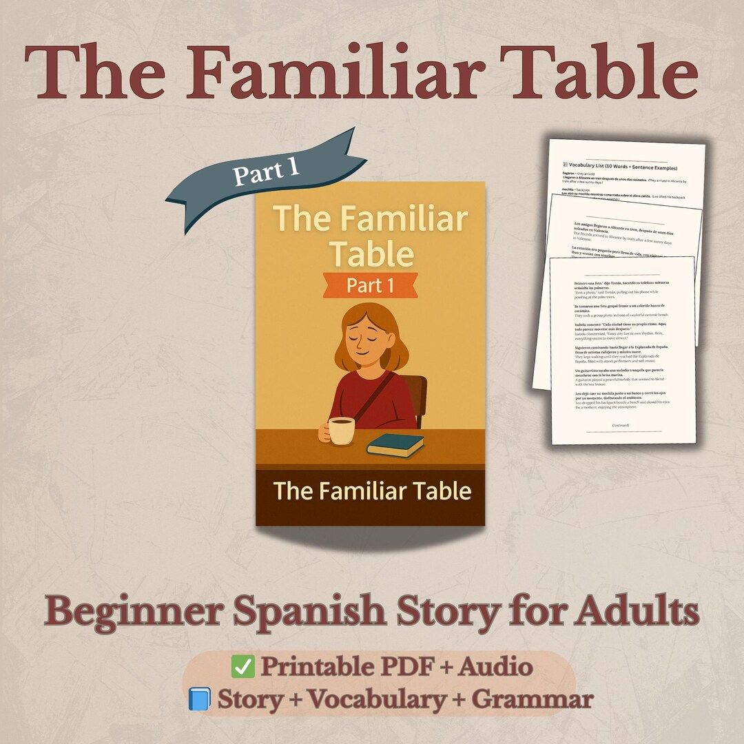 The Familiar Table – Beginner Spanish Story for Adults (PDF + Audio ...