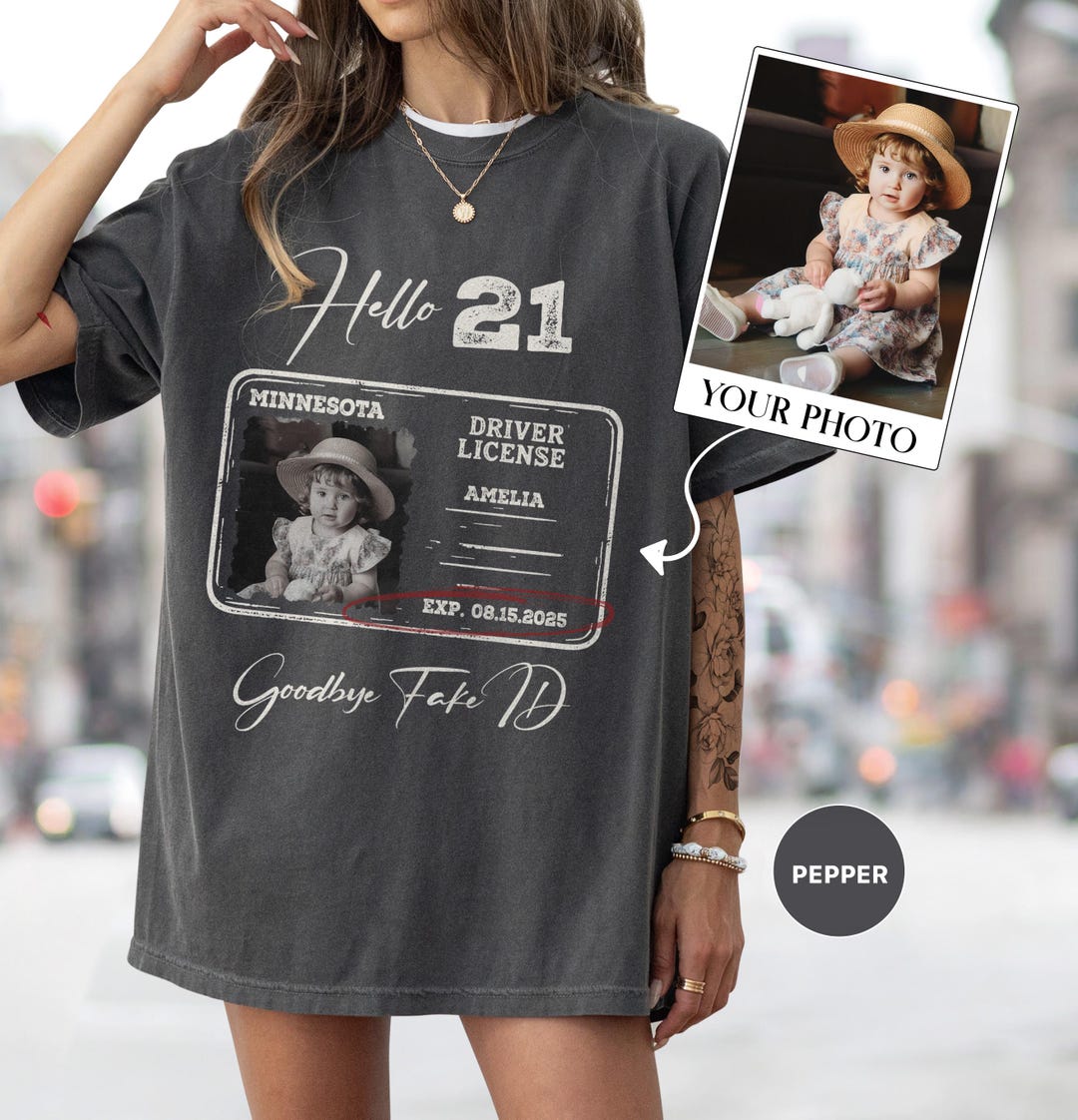Hello 21 Shirt • Custom Fake ID Birthday Shirt • Personalized Photo ...