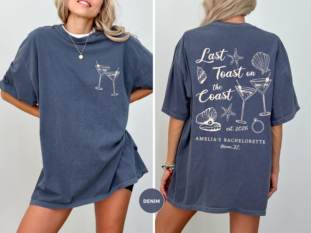 Last Toast on the Coast, Beach Bachelorette Party Shirts, Custom Bach ...