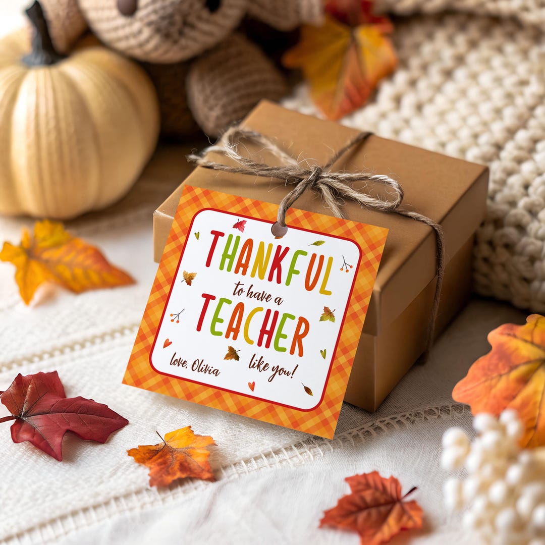 Thanksgiving Gift Tag: Fall Teacher Appreciation Favor Tag (corjl ...