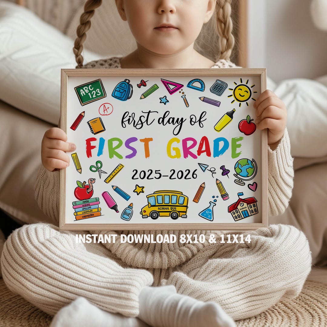 First Day of First Grade Sign 2025-2026 Back to School Poster for Kids ...