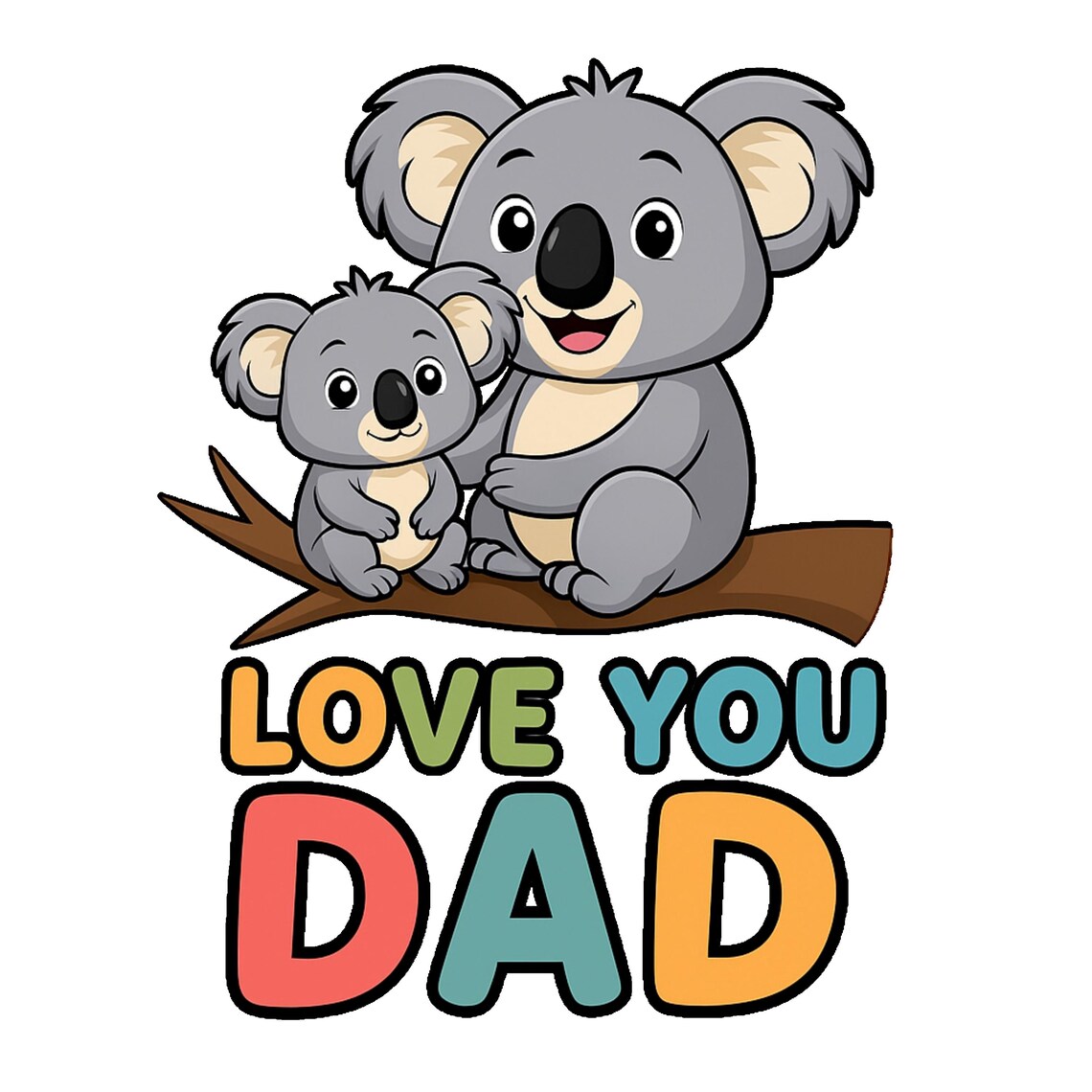 Love You Dad Koala Bear Cartoon Digital Download for Fathers Day Shirts ...