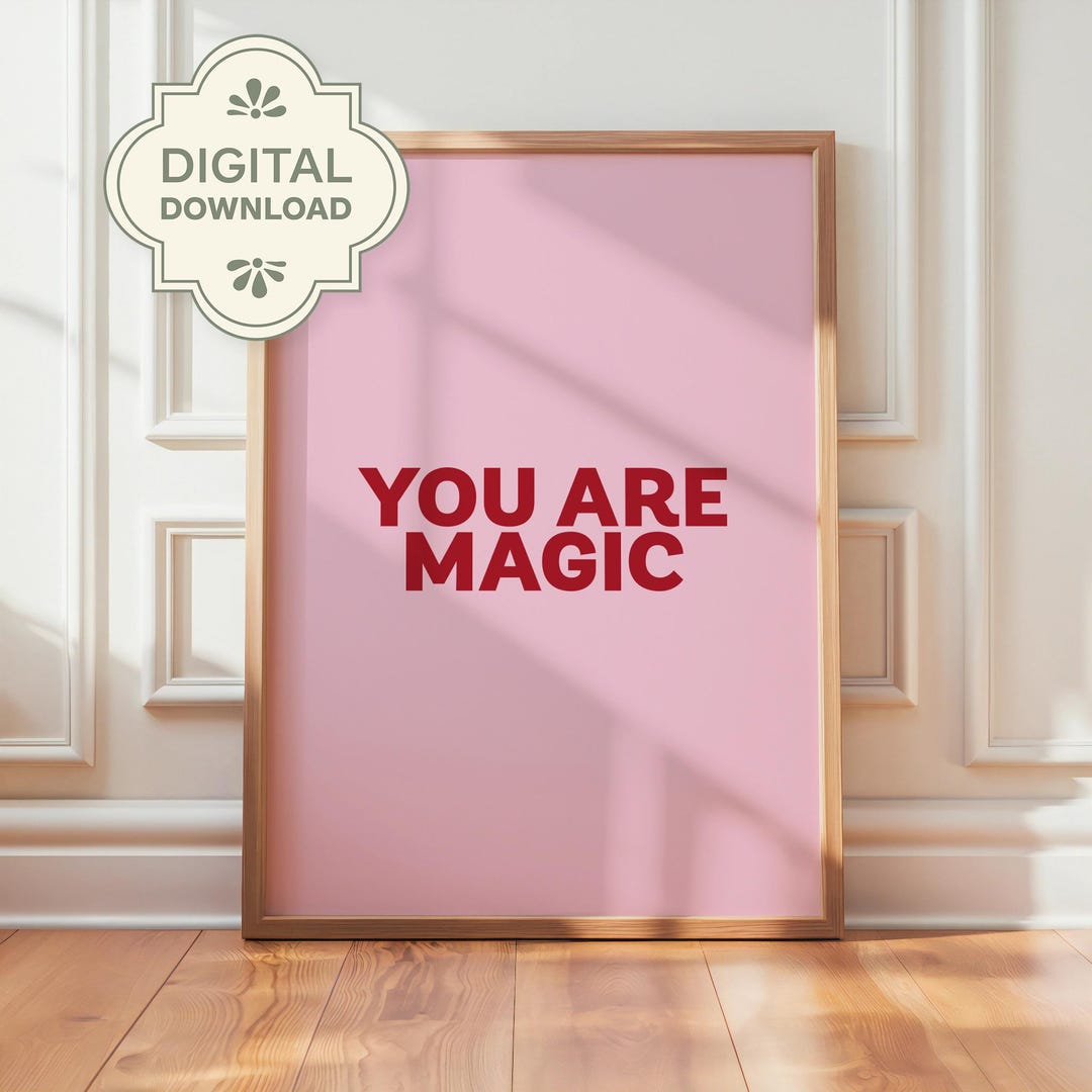 You Are Magic Wall Art Printable, Pink Red Positive Affirmation Quote ...
