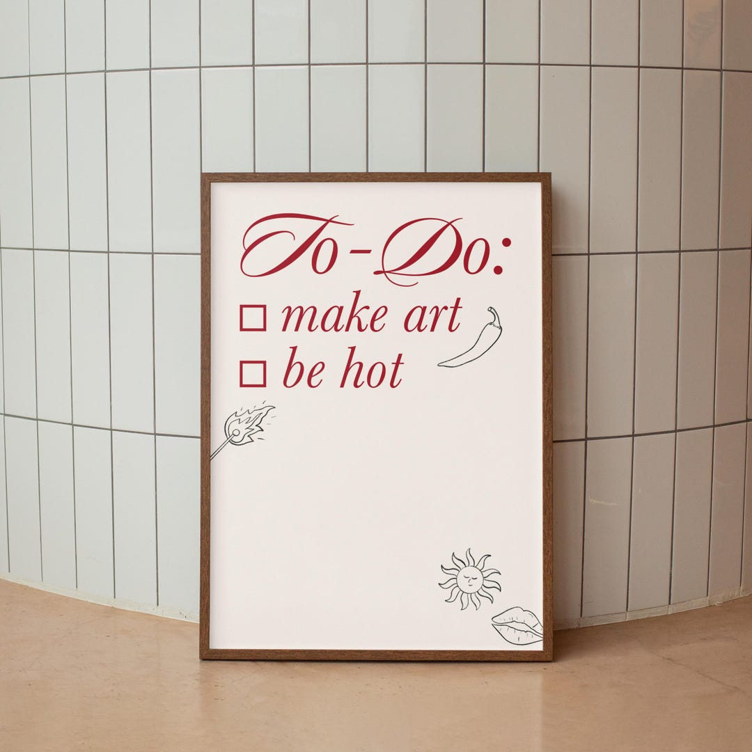 Creative To-do List Wall Art Printable | Make Art Be Hot Poster | Red ...